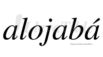 ¿Lleva tilde alojabá? | LlevaTilde.es