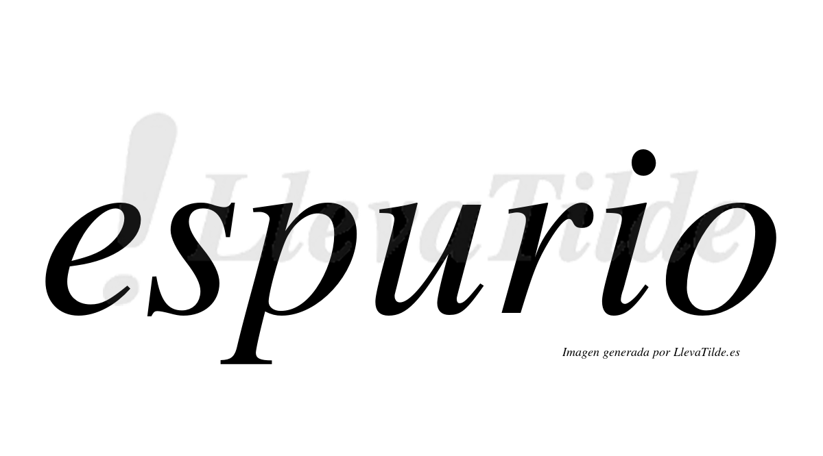 ¿Lleva tilde espurio? | LlevaTilde.es