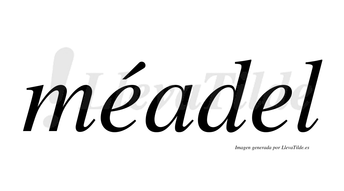 ¿Lleva tilde méadel? | LlevaTilde.es