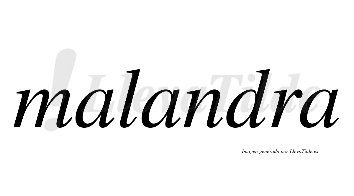 ¿Lleva tilde malandra? | LlevaTilde.es