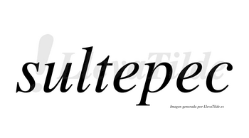 ¿Lleva tilde sultepec? | LlevaTilde.es