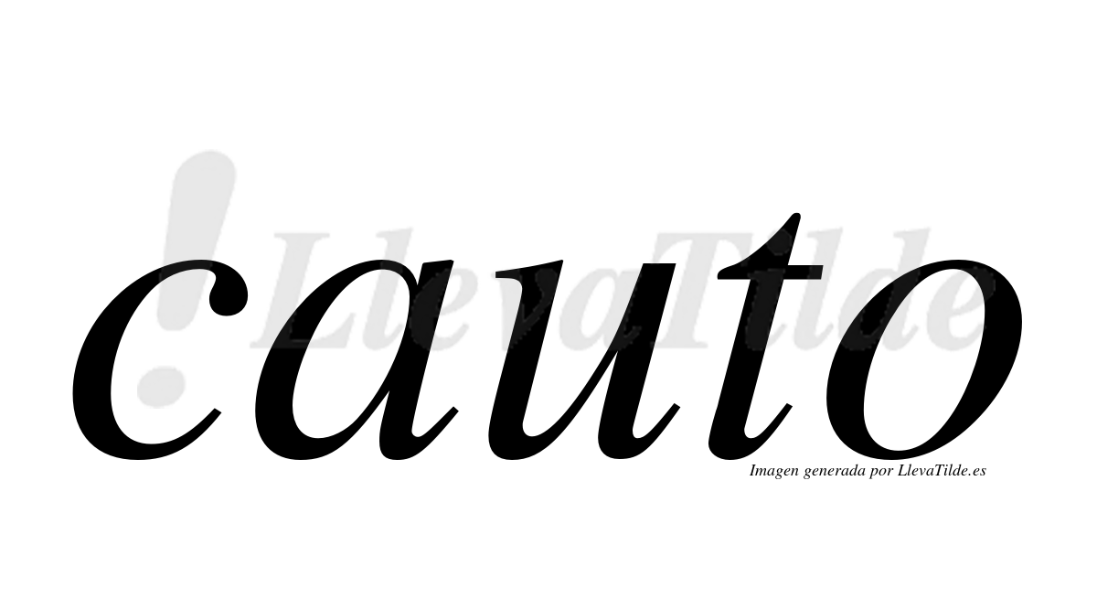 ¿Lleva tilde cauto? | LlevaTilde.es