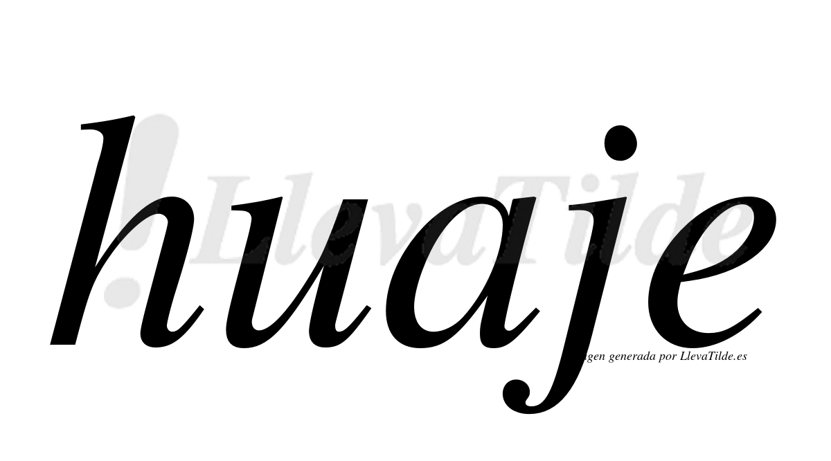 ¿Lleva tilde huaje? | LlevaTilde.es