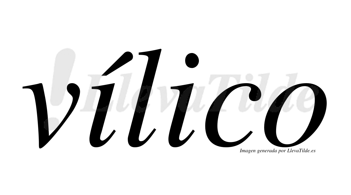 ¿Lleva tilde vílico? | LlevaTilde.es