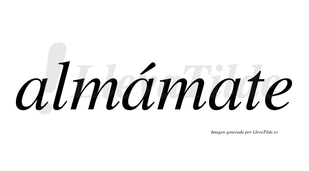 ¿Lleva tilde almámate? | LlevaTilde.es