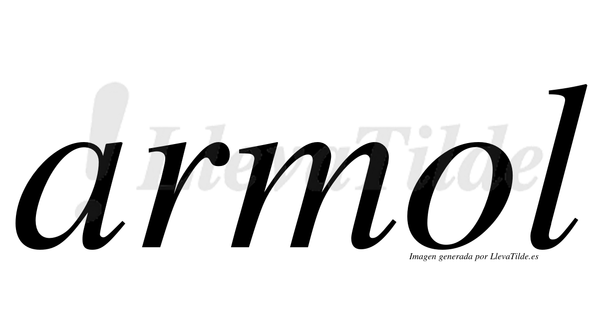 ¿Lleva tilde armol? | LlevaTilde.es