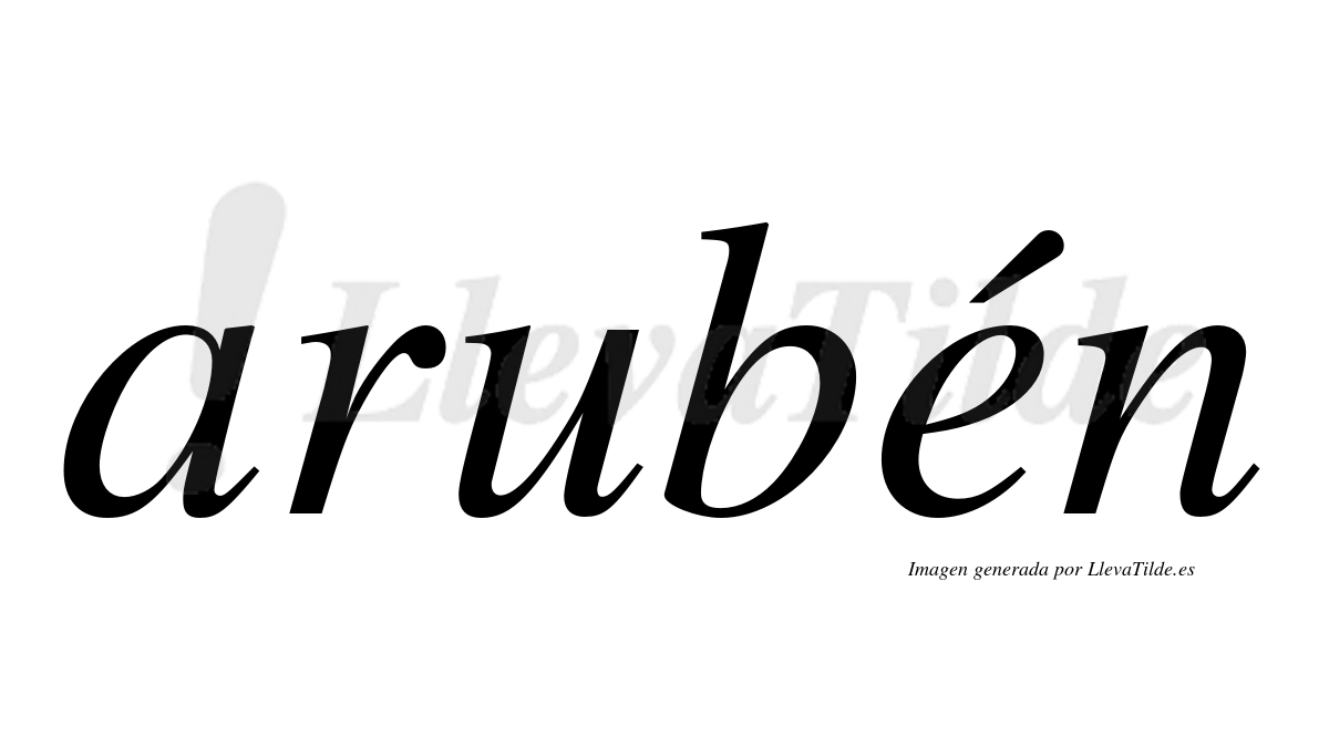 ¿Lleva tilde arubén? | LlevaTilde.es