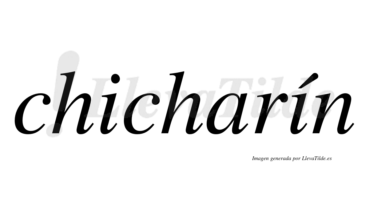 ¿Lleva tilde chicharín? | LlevaTilde.es