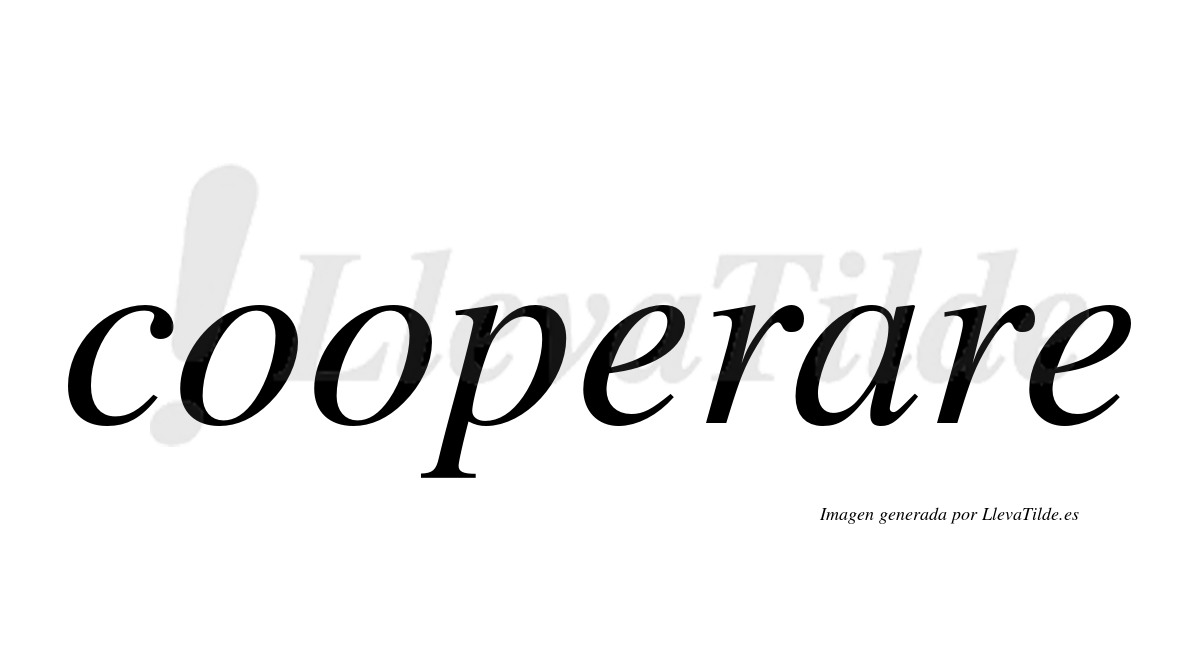 ¿Lleva tilde cooperare? | LlevaTilde.es