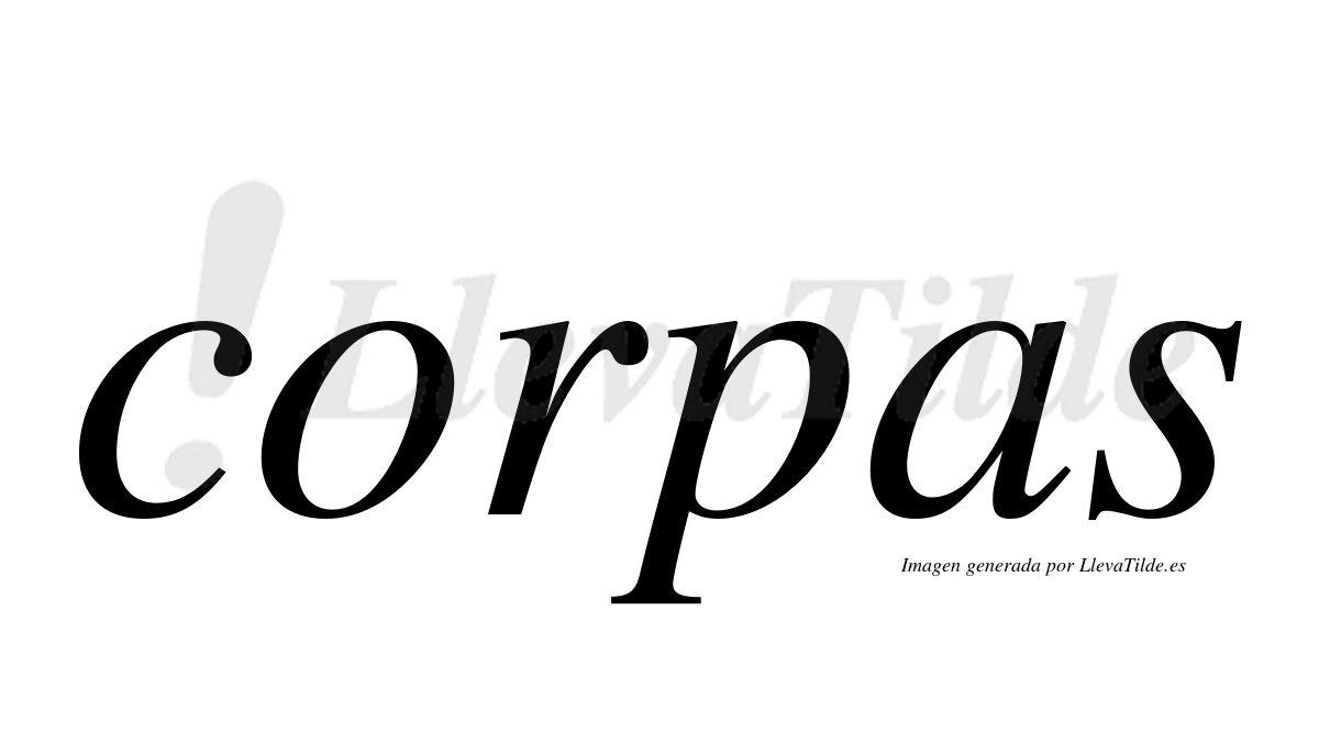 ¿Lleva tilde corpas? | LlevaTilde.es