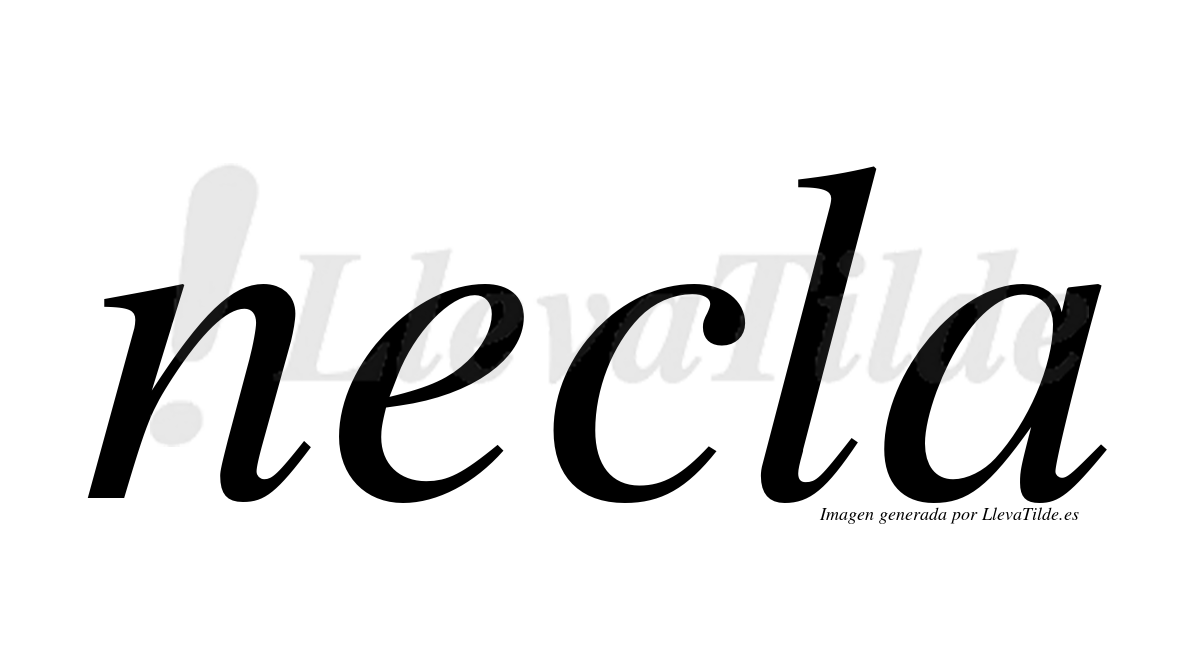 ¿Lleva tilde necla? | LlevaTilde.es