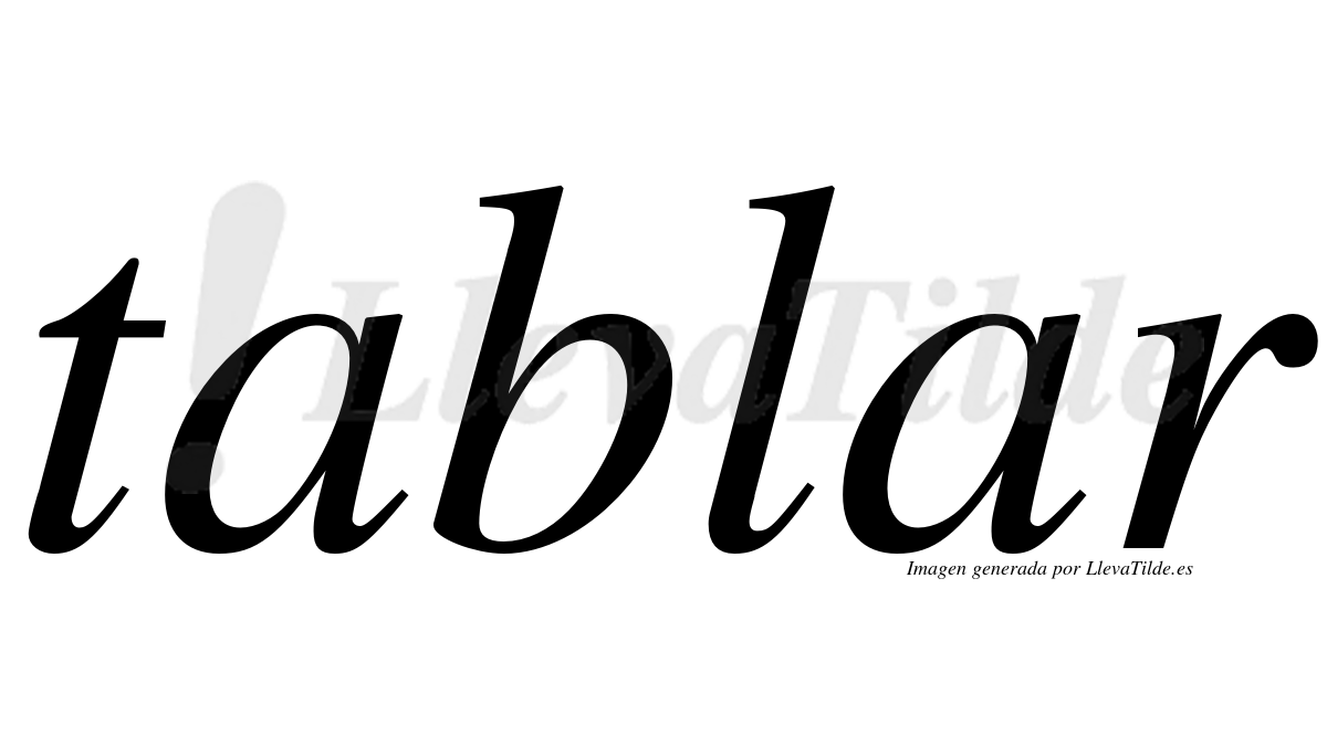 ¿Lleva tilde tablar? | LlevaTilde.es