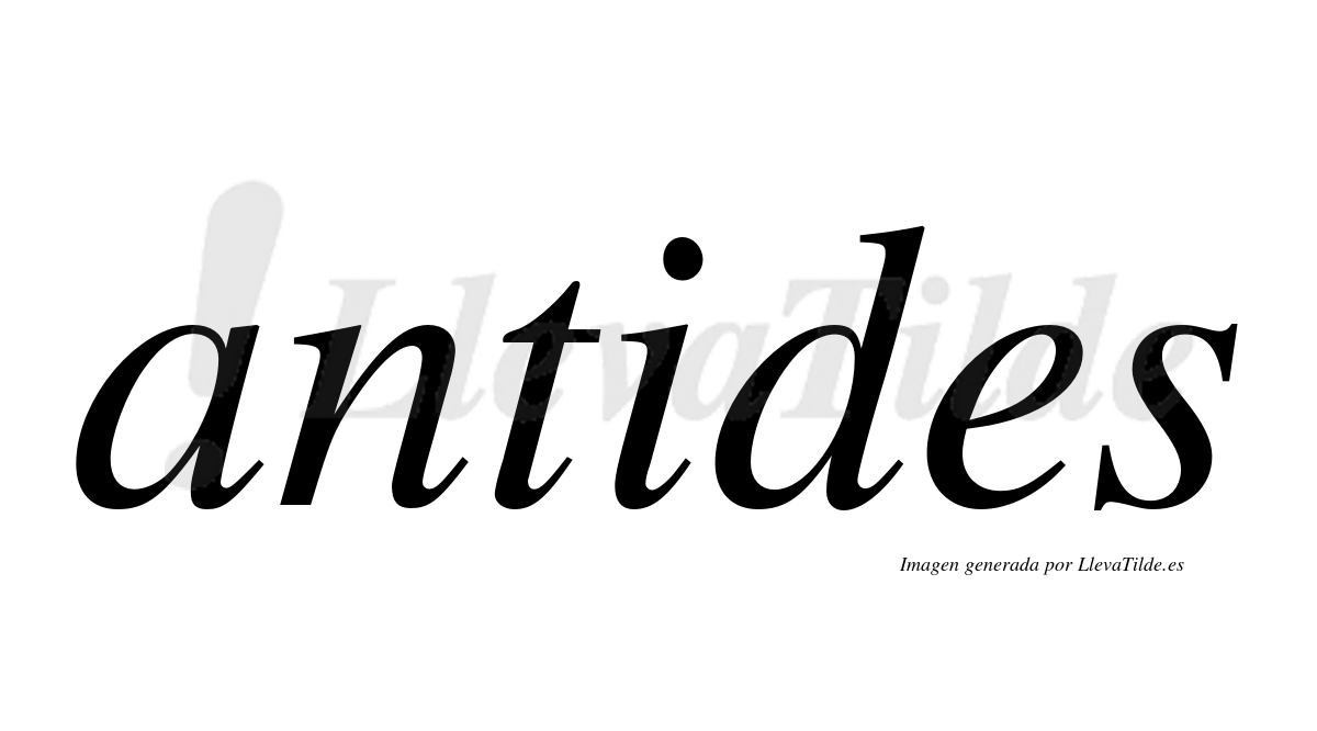 ¿Lleva tilde antides? | LlevaTilde.es