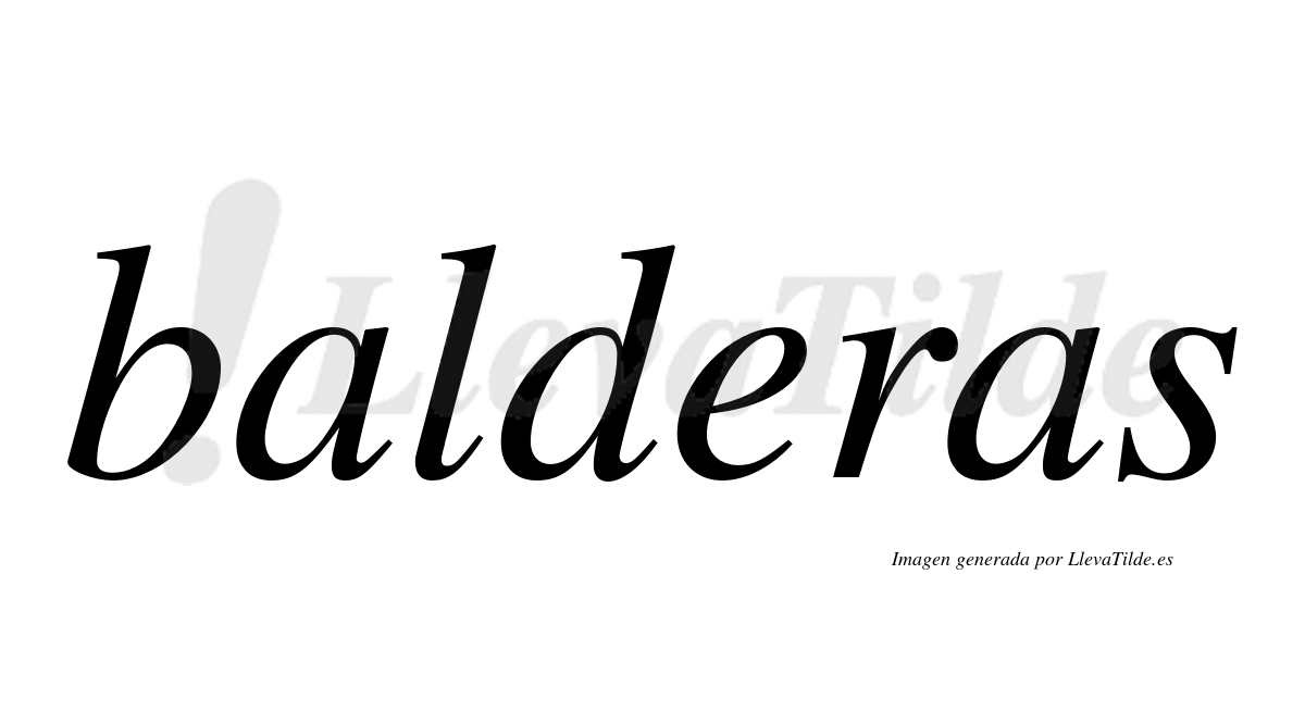 ¿Lleva tilde balderas? | LlevaTilde.es