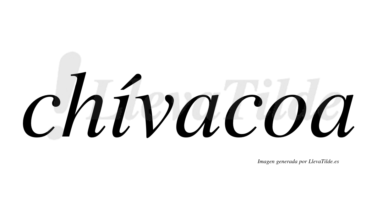 ¿Lleva tilde chívacoa? | LlevaTilde.es