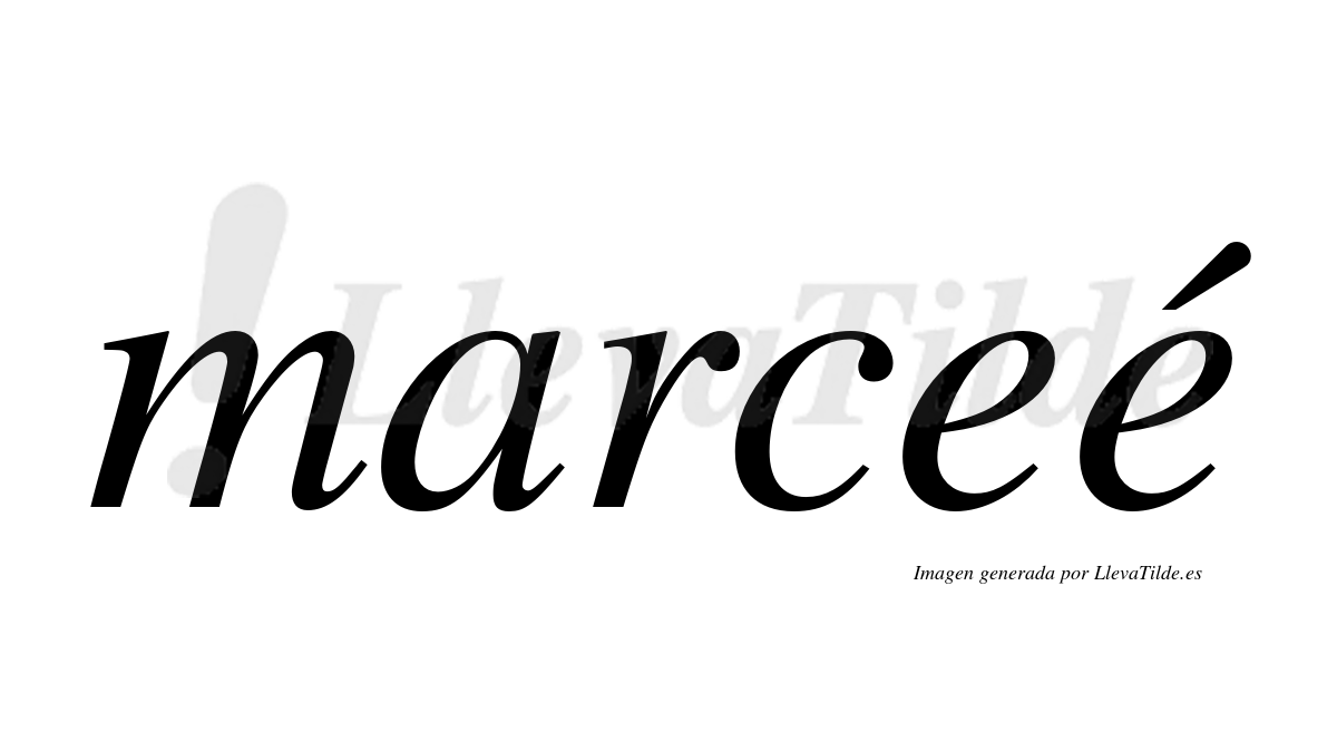 ¿Lleva tilde marceé? | LlevaTilde.es