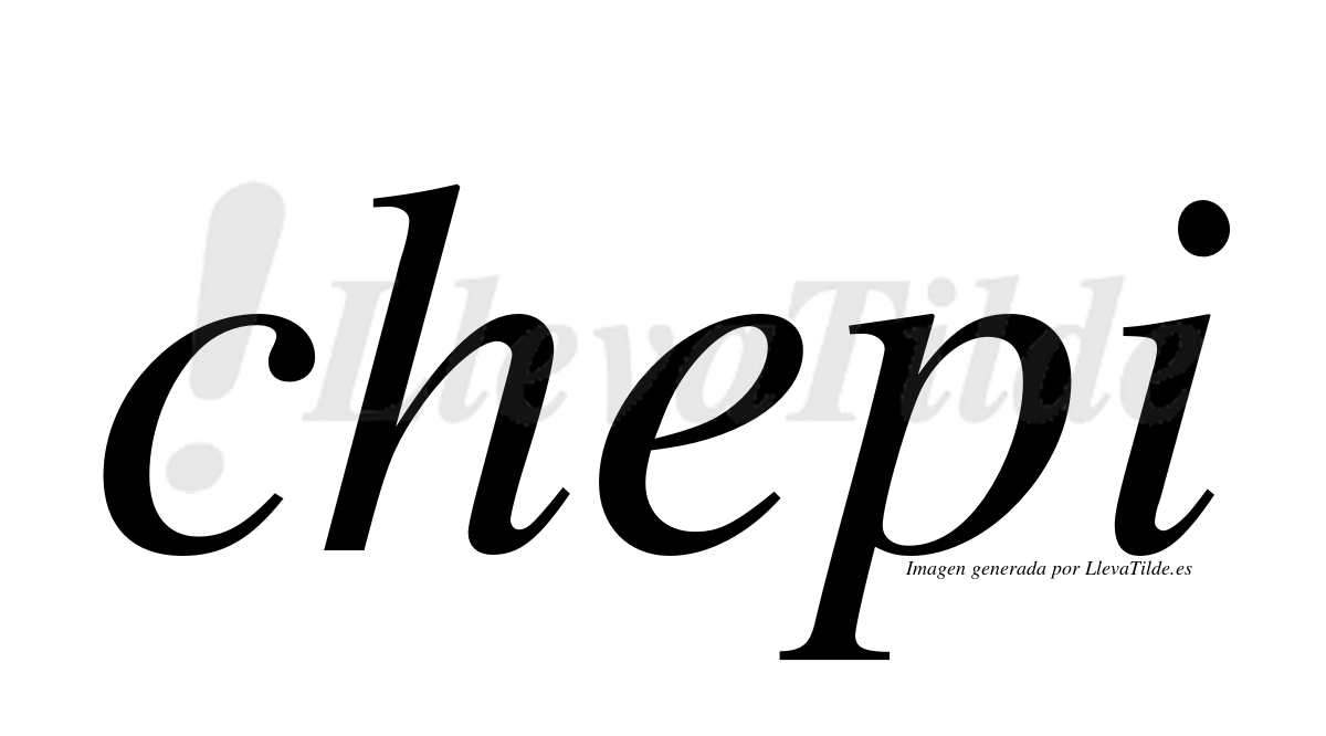 ¿Lleva tilde chepi? | LlevaTilde.es