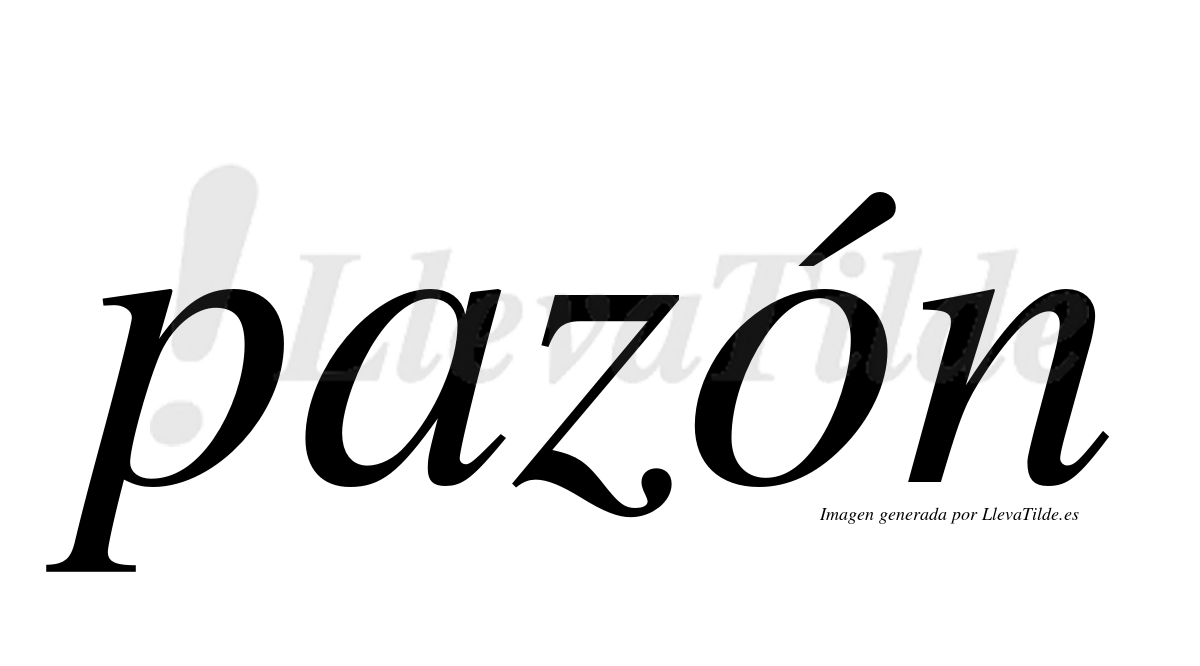 ¿Lleva tilde pazón? | LlevaTilde.es