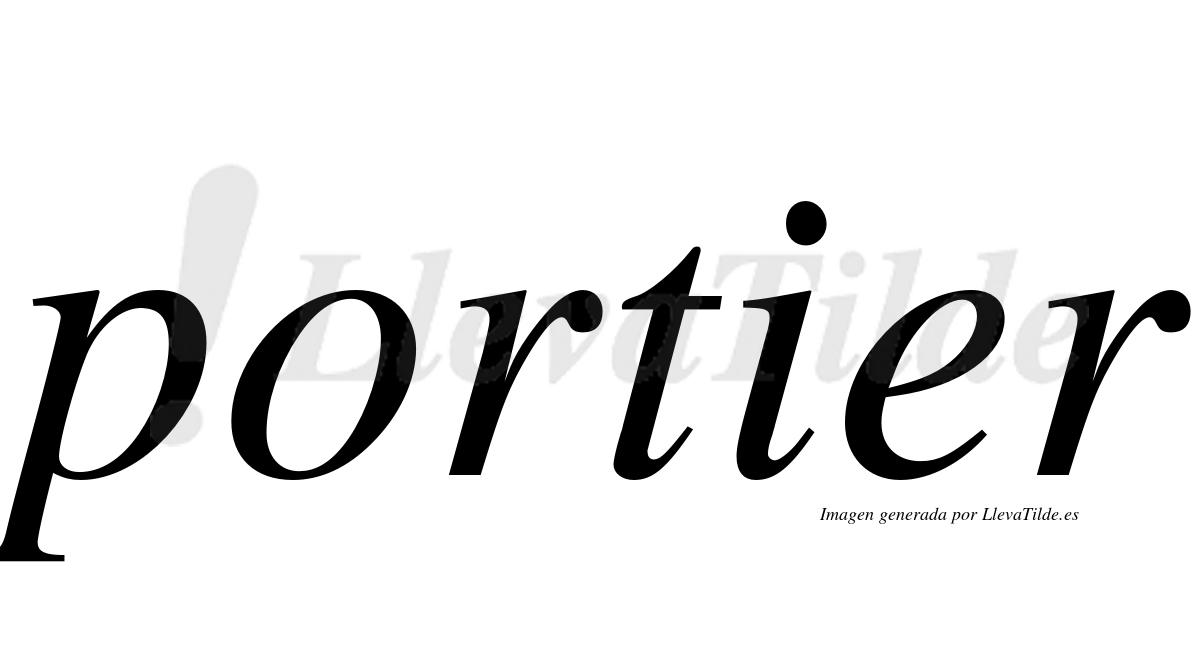 ¿Lleva tilde portier? | LlevaTilde.es