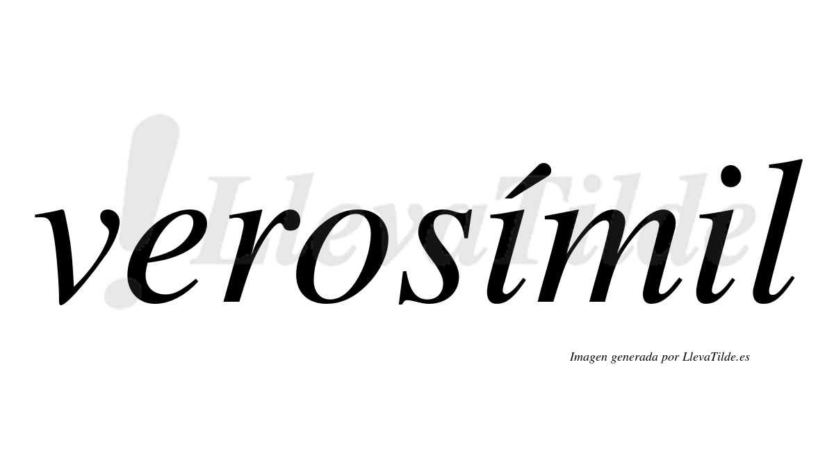 ¿Lleva tilde verosímil? | LlevaTilde.es