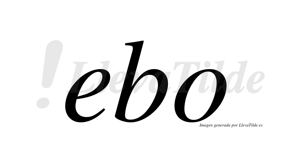 ¿Lleva tilde ebo? | LlevaTilde.es