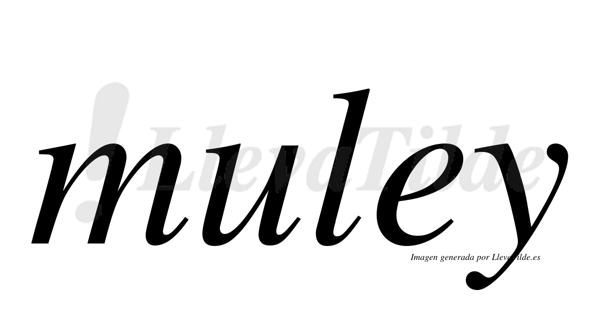 ¿Lleva tilde muley? | LlevaTilde.es