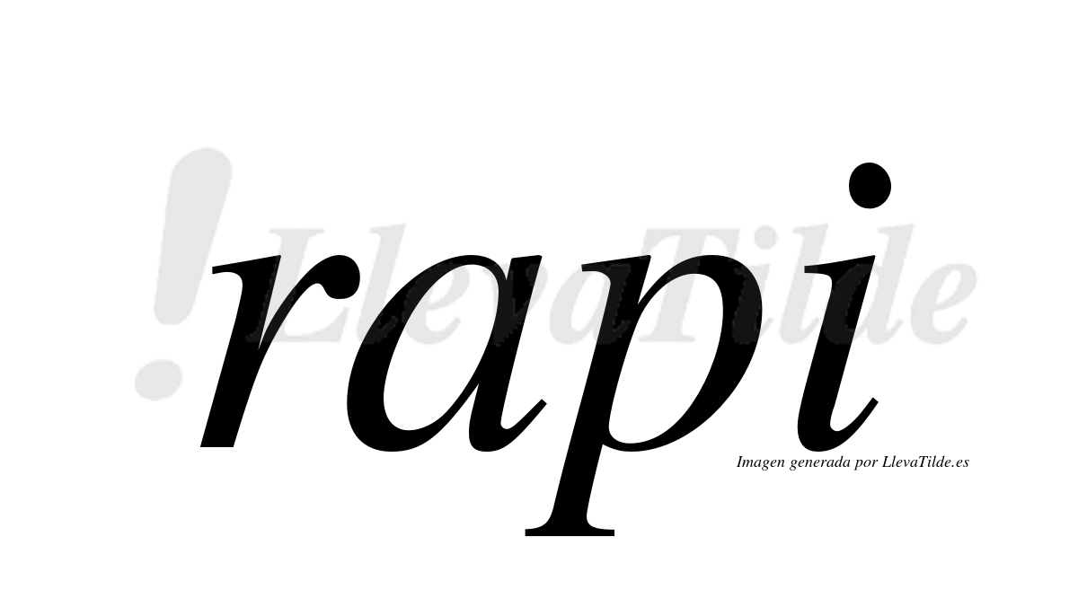 ¿Lleva tilde rapi? | LlevaTilde.es
