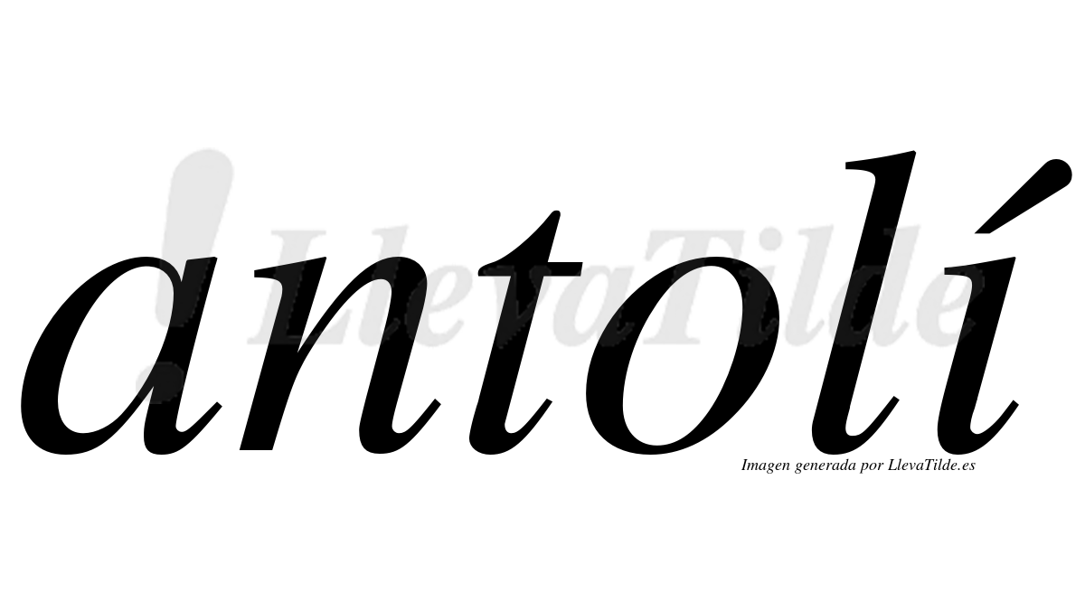 ¿Lleva tilde antolí? | LlevaTilde.es
