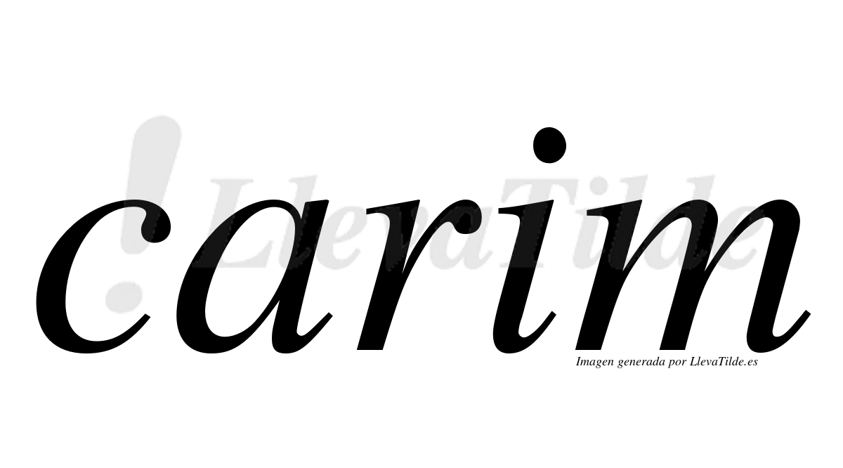 ¿Lleva tilde carim? | LlevaTilde.es