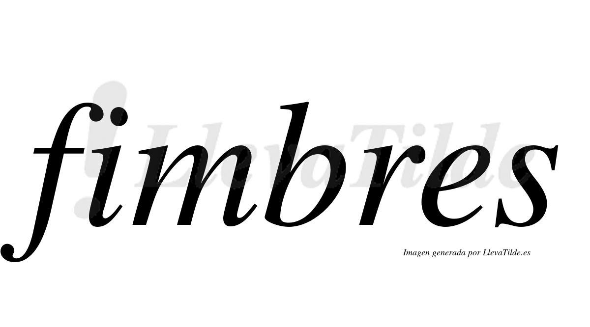 ¿Lleva tilde fimbres? | LlevaTilde.es