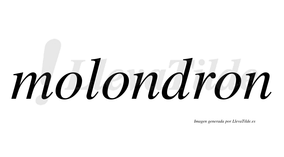 ¿Lleva tilde molondron? | LlevaTilde.es