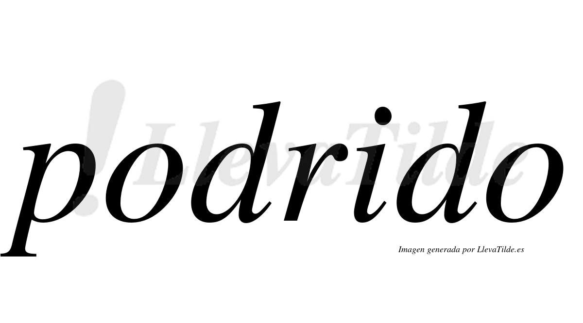 ¿Lleva tilde podrido? | LlevaTilde.es