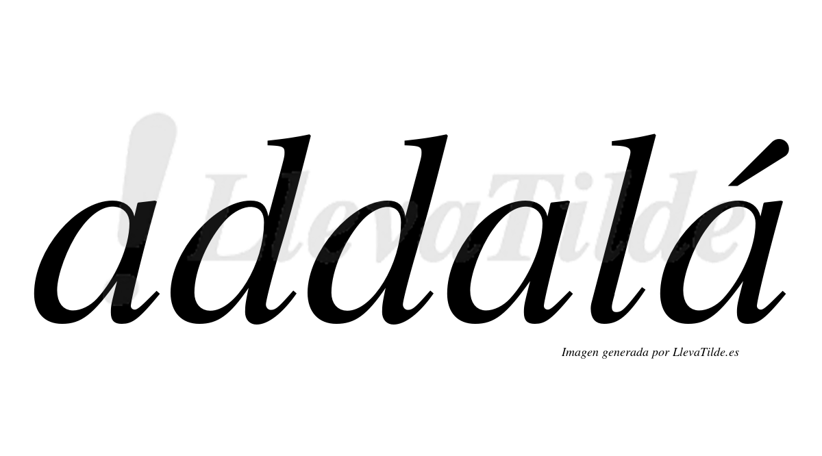 ¿Lleva tilde addalá? | LlevaTilde.es