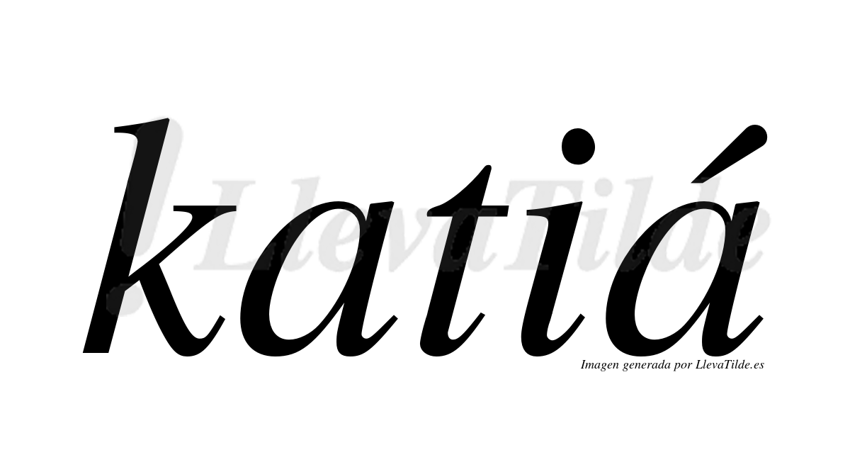 ¿Lleva tilde katiá? | LlevaTilde.es