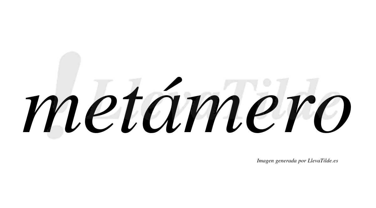 ¿Lleva tilde metámero? | LlevaTilde.es