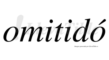 ¿Lleva tilde omitidó? | LlevaTilde.es