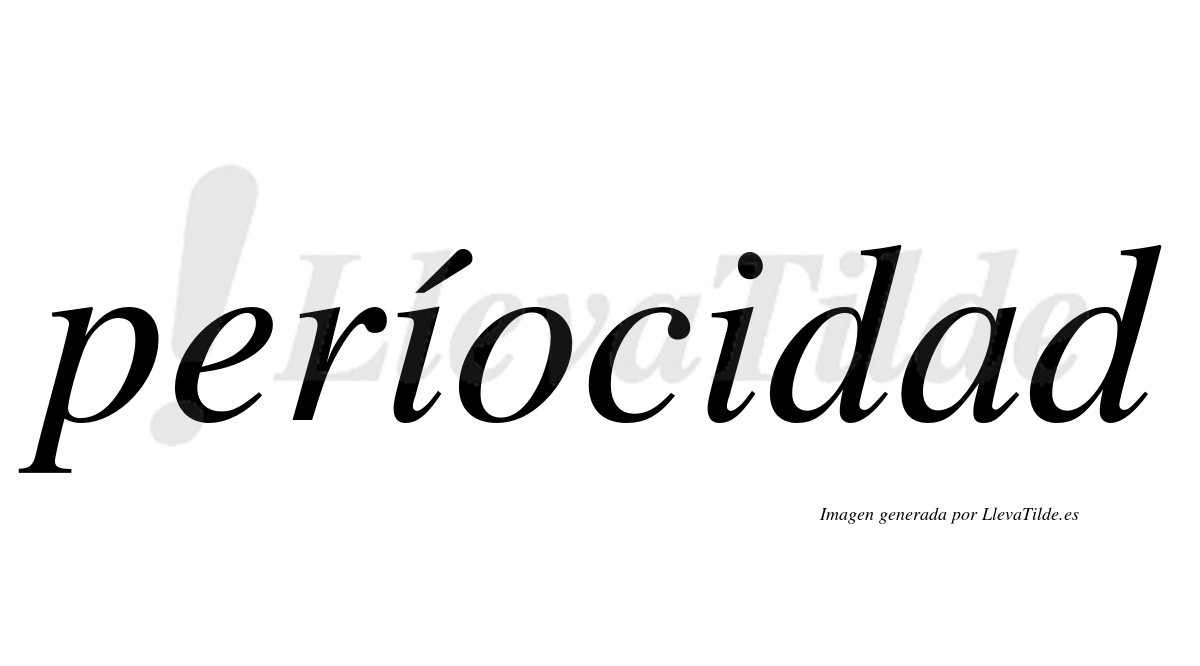 ¿Lleva tilde períocidad? | LlevaTilde.es