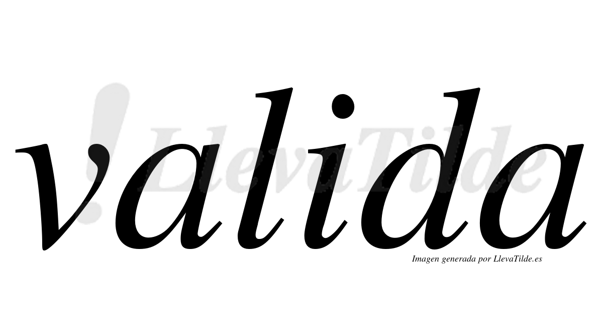 ¿Lleva tilde valida? | LlevaTilde.es