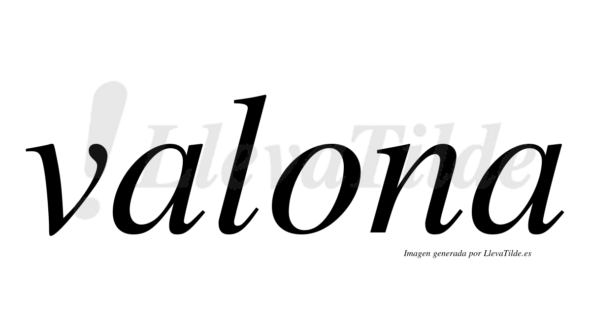 ¿Lleva tilde valona? | LlevaTilde.es