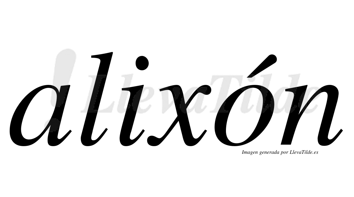 ¿Lleva tilde alixón? | LlevaTilde.es