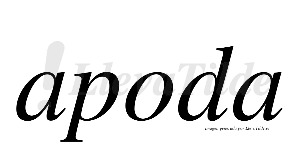 ¿Lleva tilde apoda? | LlevaTilde.es