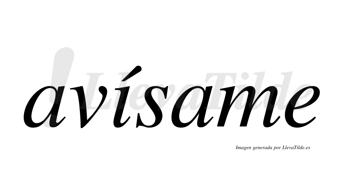 ¿Lleva tilde avísame? | LlevaTilde.es