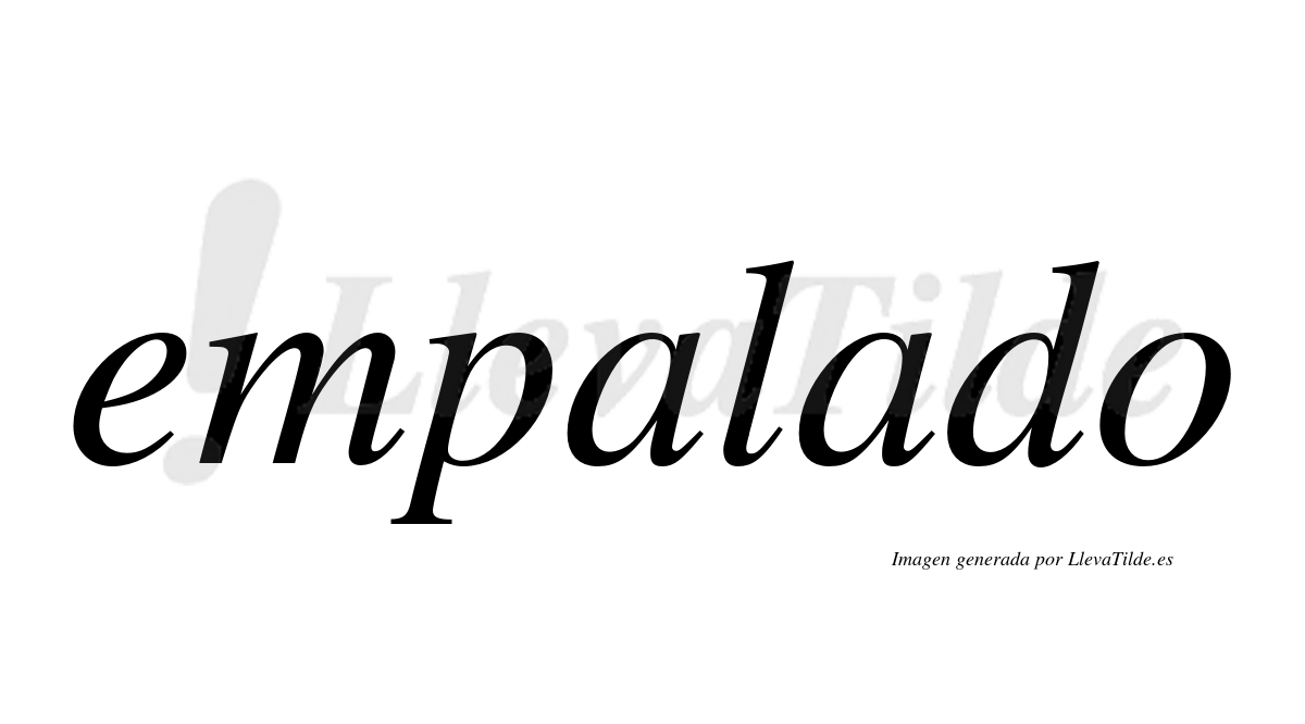 ¿Lleva tilde empalado? | LlevaTilde.es