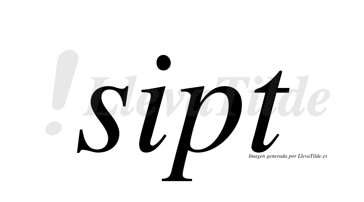 ¿Lleva tilde sipt? | LlevaTilde.es