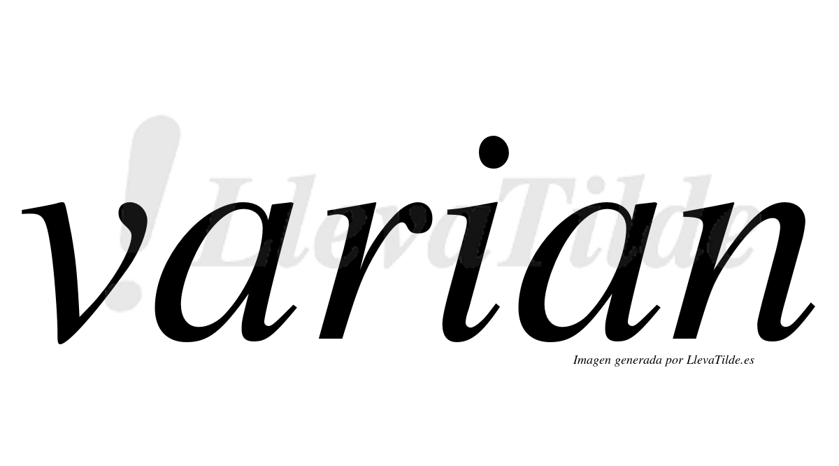 ¿Lleva tilde varian? | LlevaTilde.es