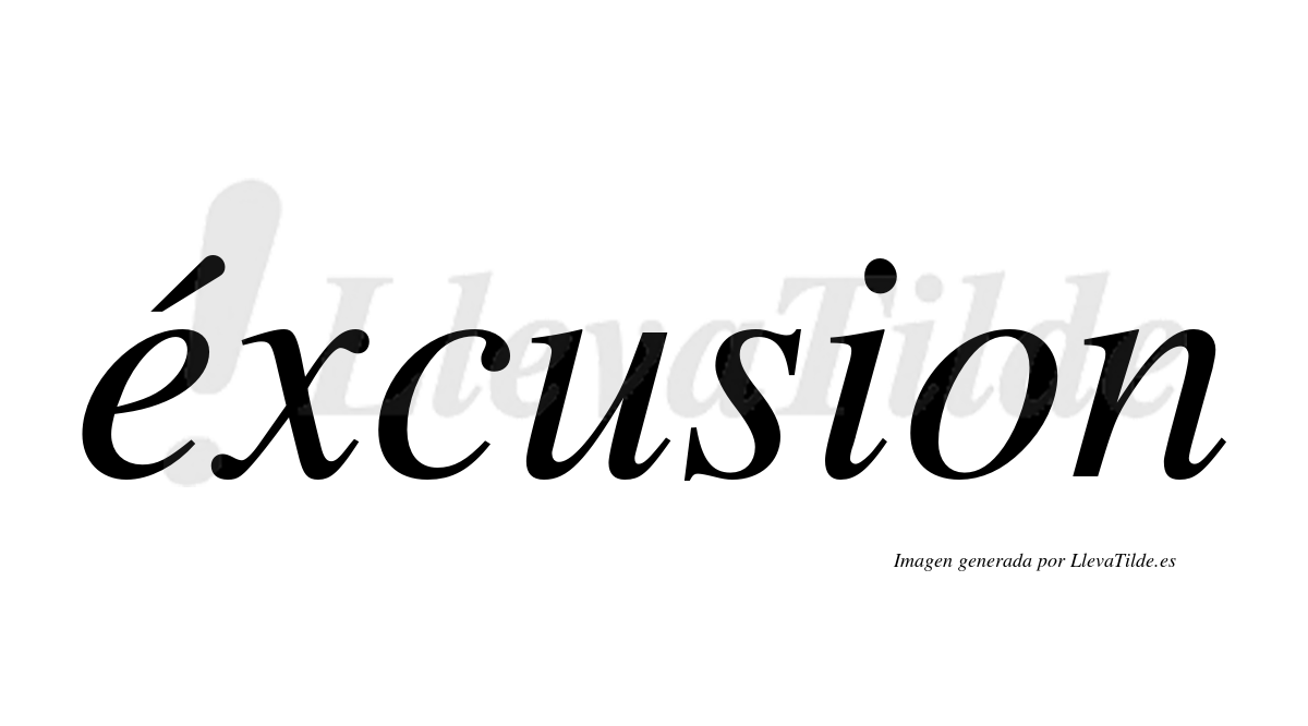 ¿Lleva tilde éxcusion? | LlevaTilde.es