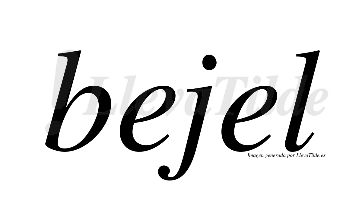 ¿Lleva tilde bejel? | LlevaTilde.es