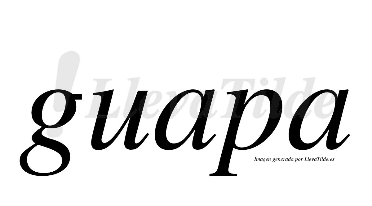 ¿Lleva tilde guapa? | LlevaTilde.es