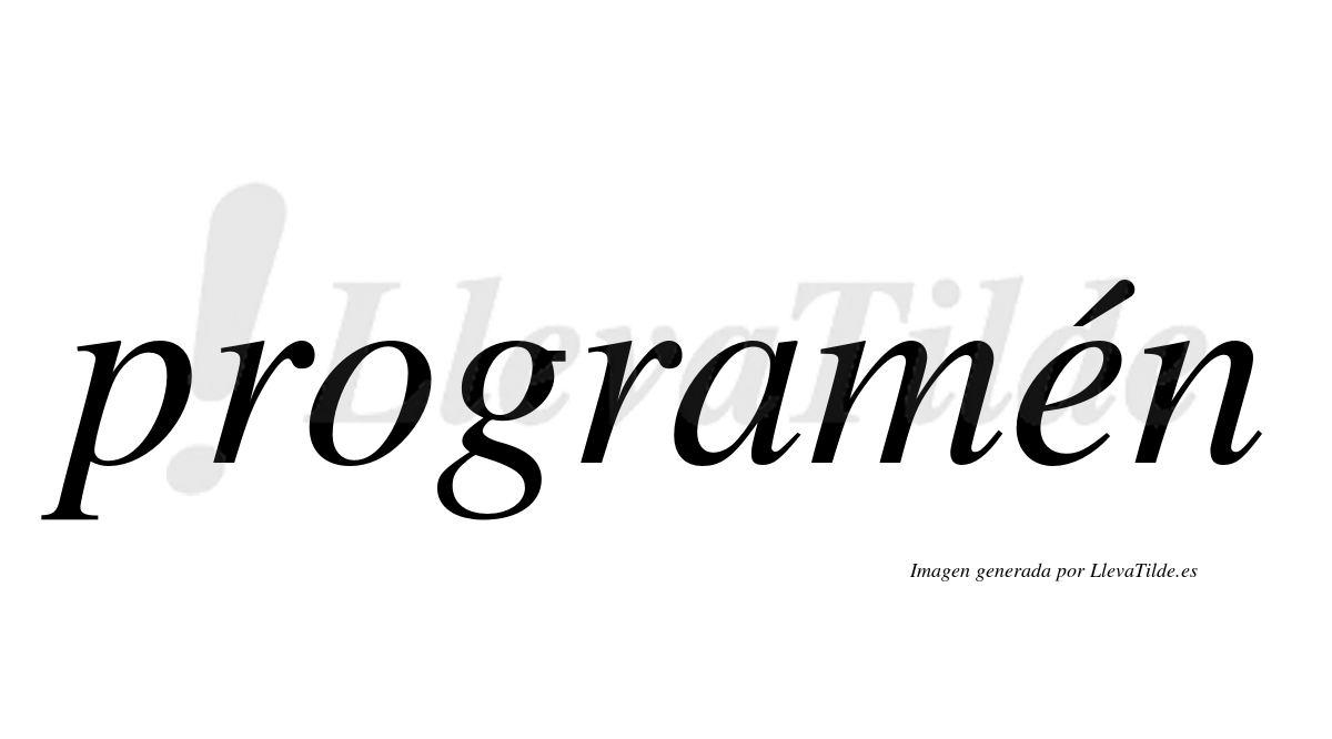 ¿Lleva tilde programén? | LlevaTilde.es