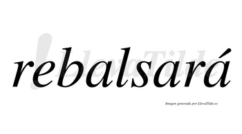 ¿Lleva tilde rebalsará? | LlevaTilde.es